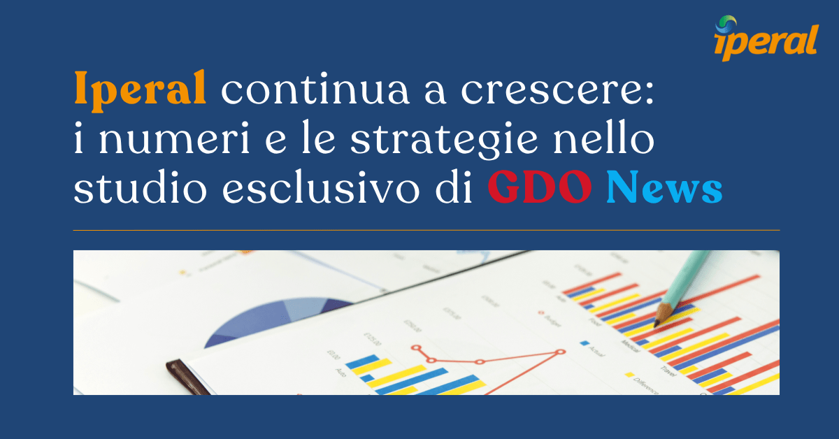 Iperal continua a crescere: i numeri e le strategie nello studio ...
