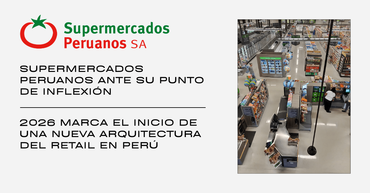 Peruvian supermarkets ahead of the inflexion point: 2026 marks the ...